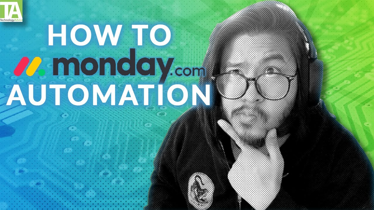 VIDEO: How to - Automations | monday.com | TechnologyAdvice