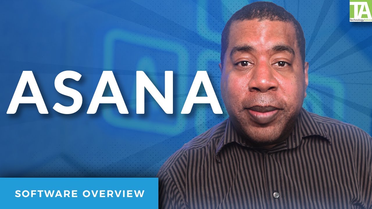 VIDEO: Asana in a Nutshell: A Quick Overview | TechnologyAdvice